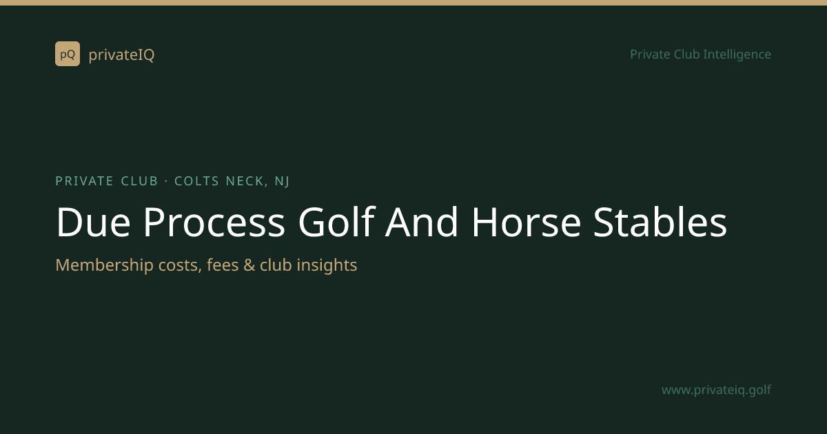 Due Process Golf and Horse Stables | Golf Club in Colts Neck, NJ ...